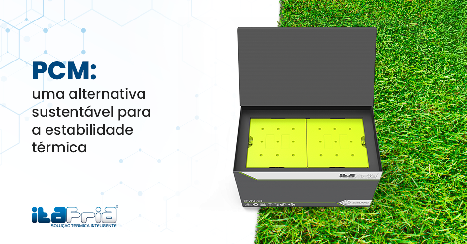 PCM: uma alternativa sustentável para a estabilidade térmica - Ita Fria